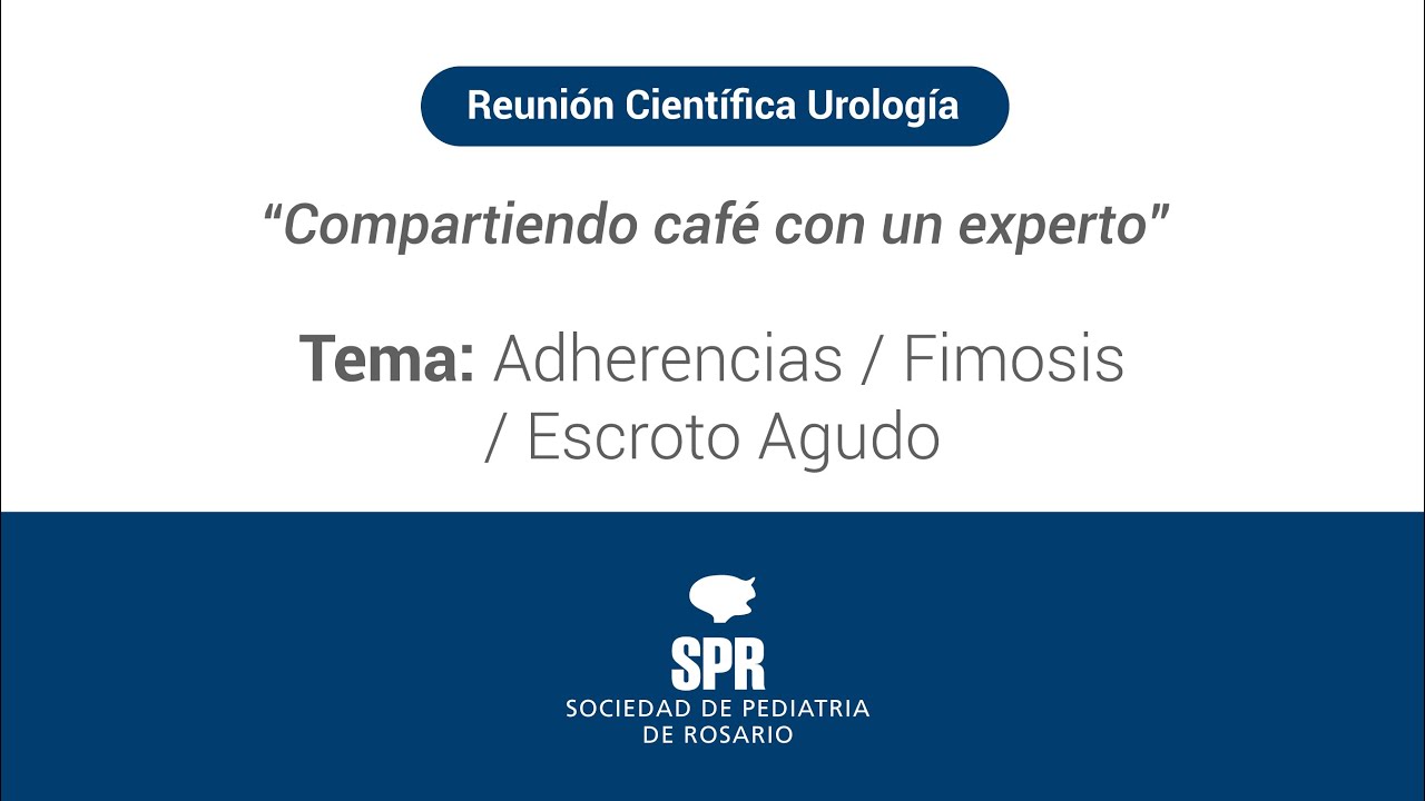 UROLOGÍA: Tema: Adherencias / Fimosis / Escroto Agudo
