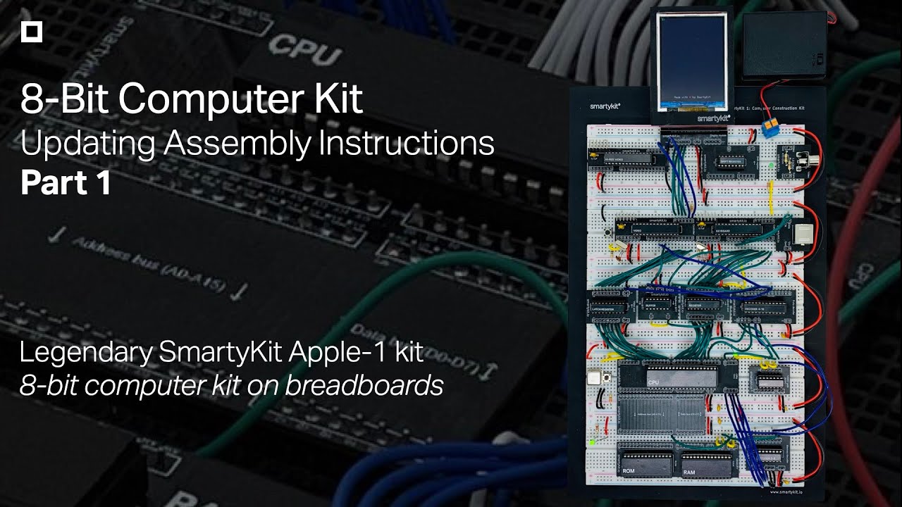 8-Bit Computer Kit: Updating Assembly Instructions. Part 1