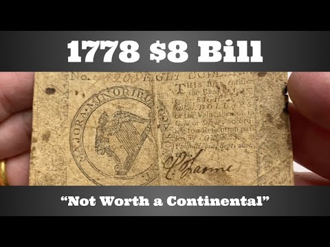 1778 $8 Bill - "Not Worth a Continental"