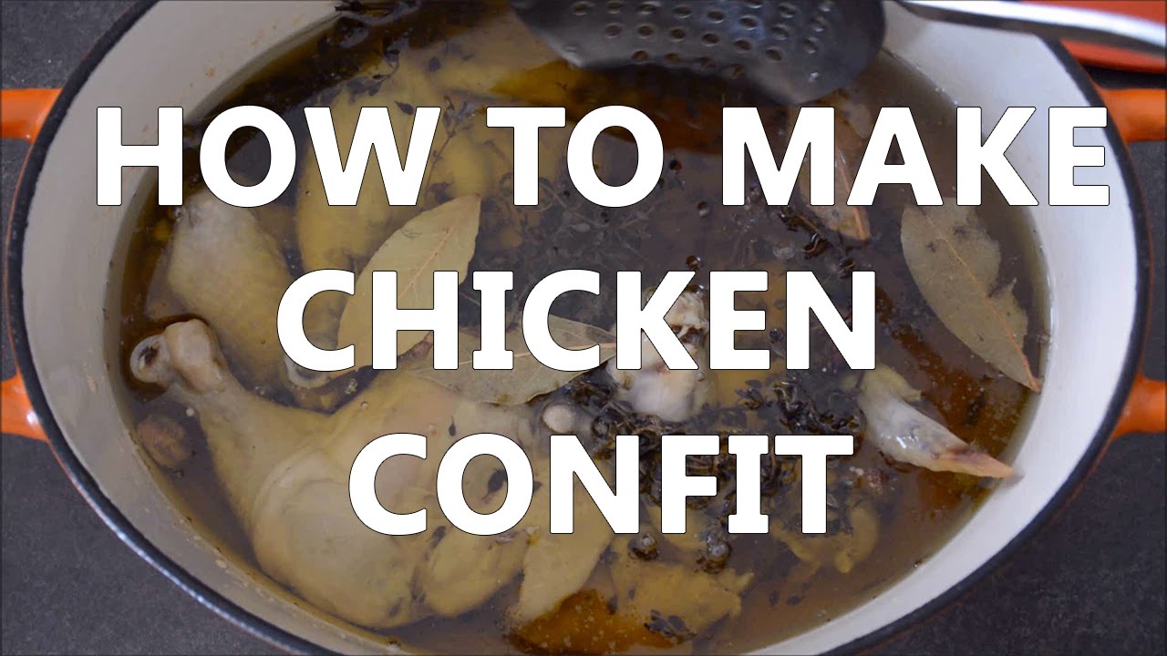 How To Make Chicken Confit