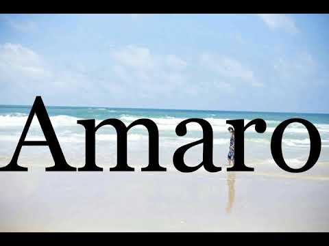 How To Pronounce Amaro🌈🌈🌈🌈🌈🌈Pronunciation Of Amaro