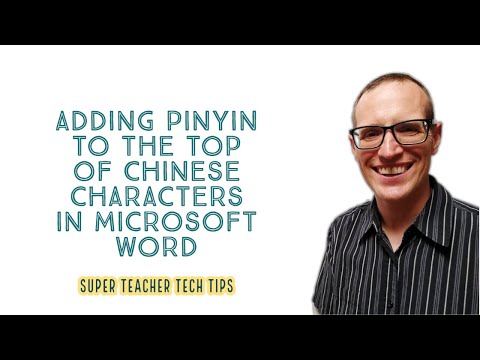 Adding Pinyin to the Top of Chinese Characters in Microsoft Word