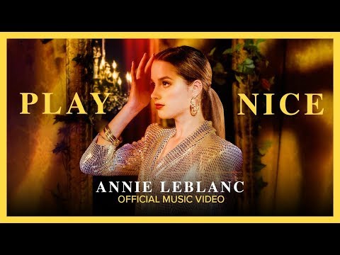 Jules LeBlanc - Play Nice | Music Video, Song Lyrics and Karaoke