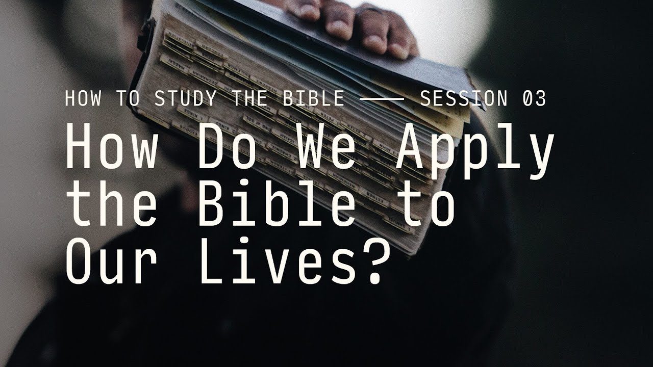 Applying the Bible to Our Lives: Understanding Context and ...