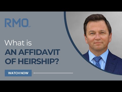 What Is an Affidavit of Heirship? | RMO Lawyers