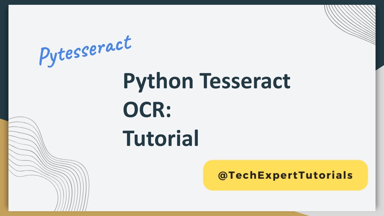 Pytesseract Image to Text OCR Python Package: Tutorial