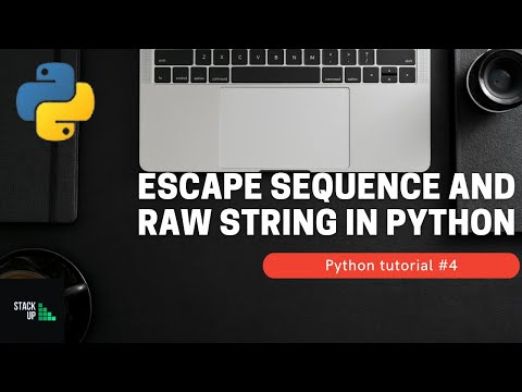 Escape Sequence and Raw String | Python Tutorials | Part 4