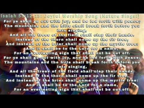 Isaiah 55:12-13: Joyful Christian Worship Song (Nature Sings!)