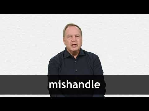 MISHANDLE definition and meaning | Collins English Dictionary