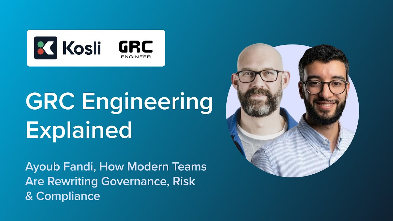 GRC Engineering Explained: Ayoub Fandi, How Modern Teams Are Rewriting Governance, Risk & Compliance