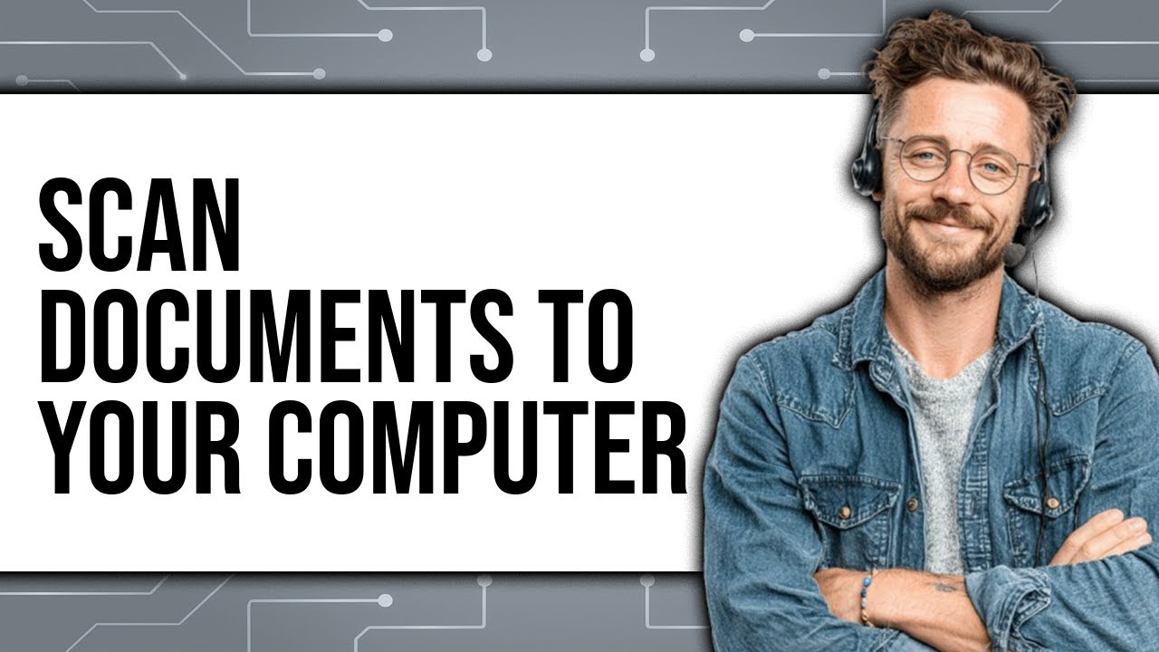 How to Scan Documents to Your Computer (NEW 2025)