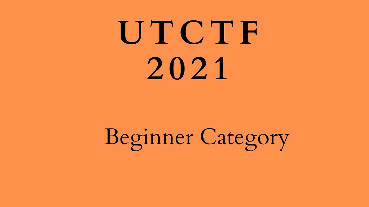 Beginner Category | UTCTF | CTF For beginners