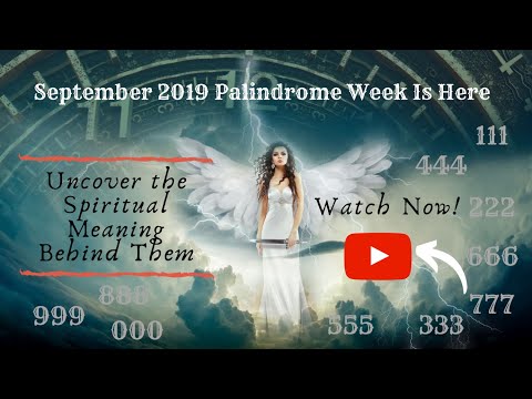 September 2019 Palindrome Week Is Here: Uncover the Spiritual Meaning Behind Them