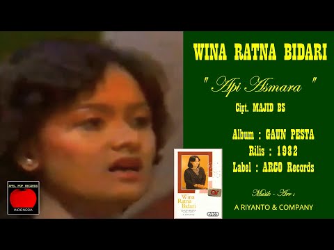 WINA RATNA WIDARI - " API ASMARA " 1982 - (Cipt. MAJID BS) - HD AUDIO
