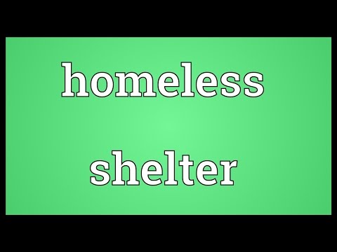 Homeless shelter Meaning