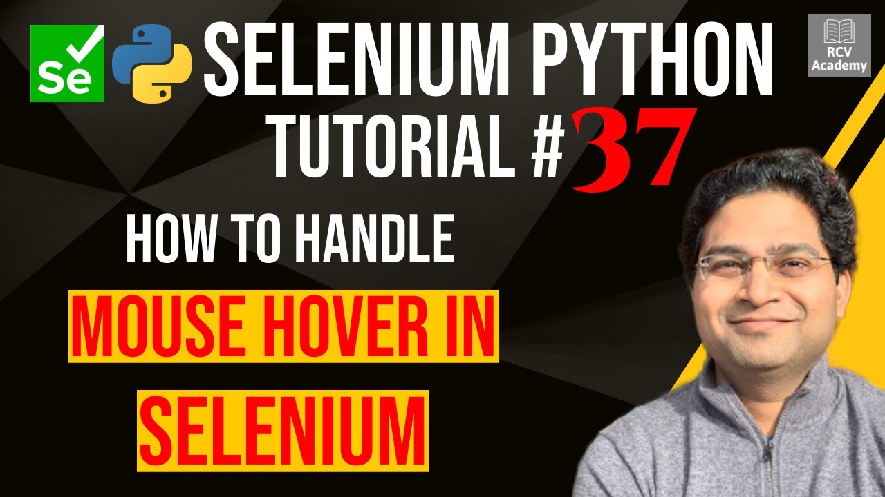 Selenium Python Tutorial #37 - How to handle Mouse Hover in Selenium