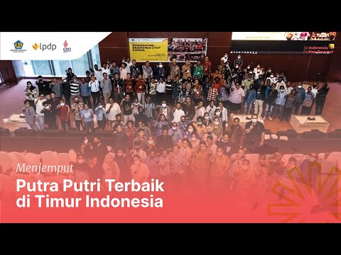 LPDP Menjemput Putra Putri Terbaik di Timur Indonesia