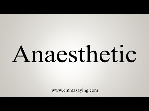 How To Say Anaesthetic