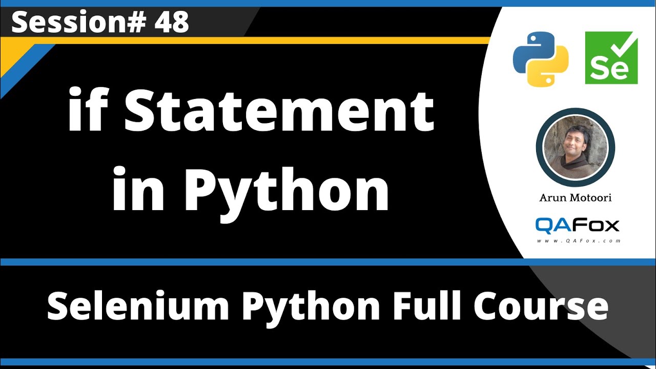 Decision making in Python using if statement (Selenium Python - Session 48)