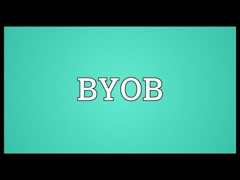 BYOB Meaning