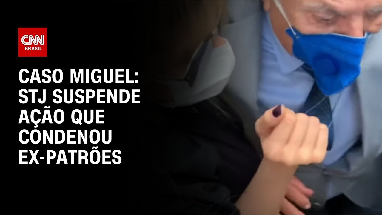 Caso Miguel: STJ suspende pagamento de R$ 1 milhão a mãe e avó da ...