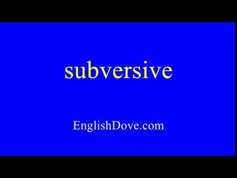 How to pronounce subversive in American English.