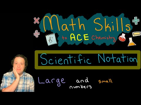 Scientific Notation (Math Skills to Ace Chemistry)