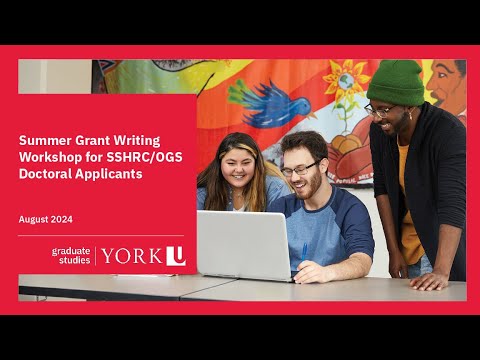 Grant Writing Workshop for SSHRC/OGS Doctoral Applicants (Summer 2024)