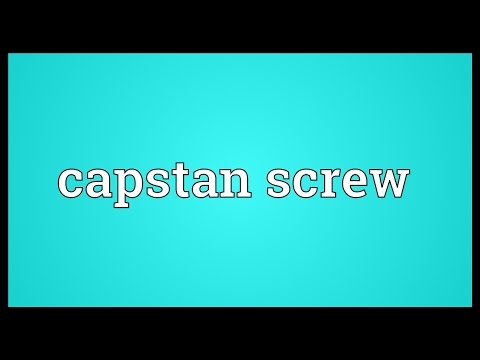 Capstan screw Meaning