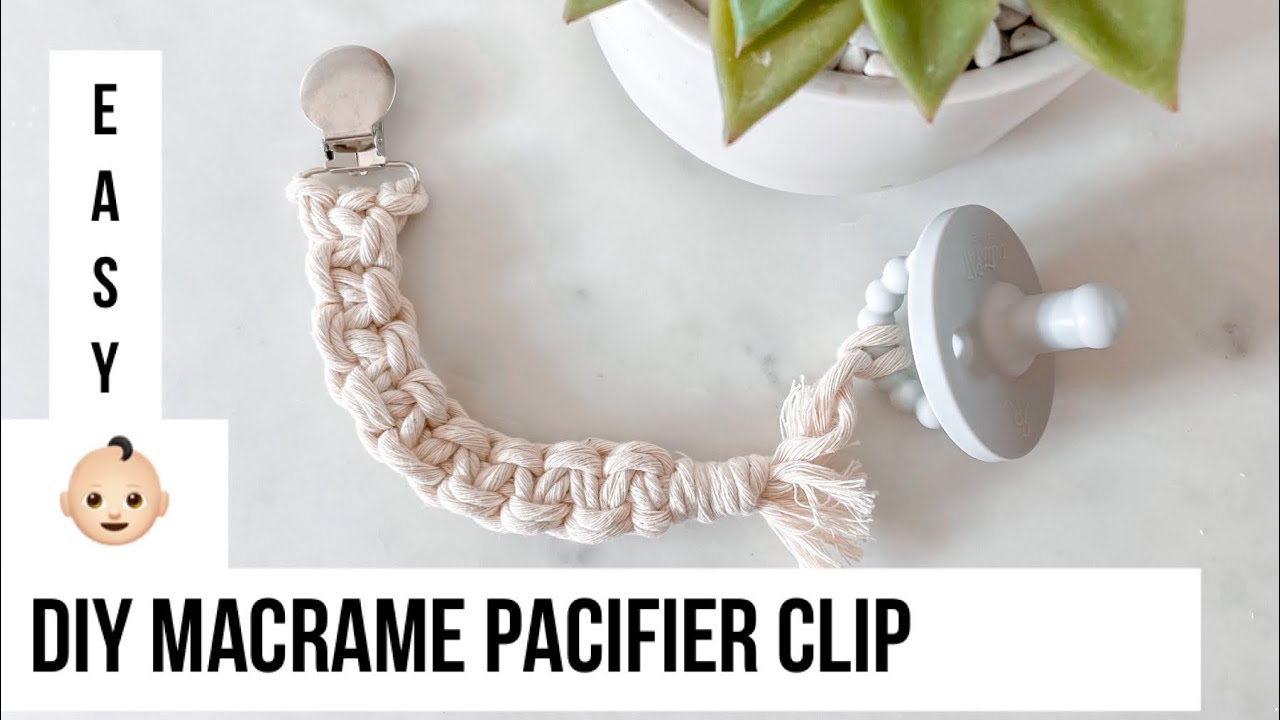 MACRAME PACIFIER CLIP | BOHO | DIY