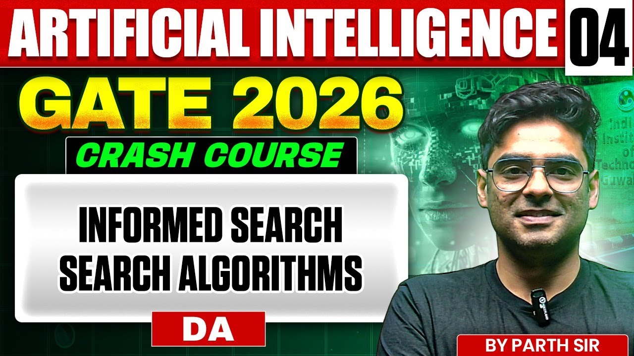 Artificial Intelligence 04 |  Informed Search Algorithms | DA | GATE Crash Course