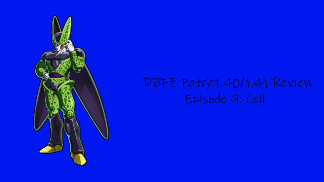 DBFZ Patch 1,40/1.41 Review: Cell