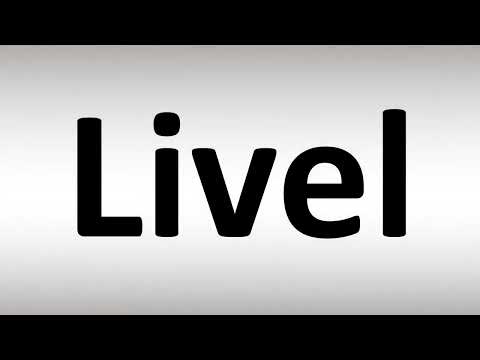 How to Pronounce Livel