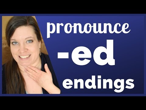 Pronounce the -ed Endings in English - Past Tense Verbs and Participial Adjectives