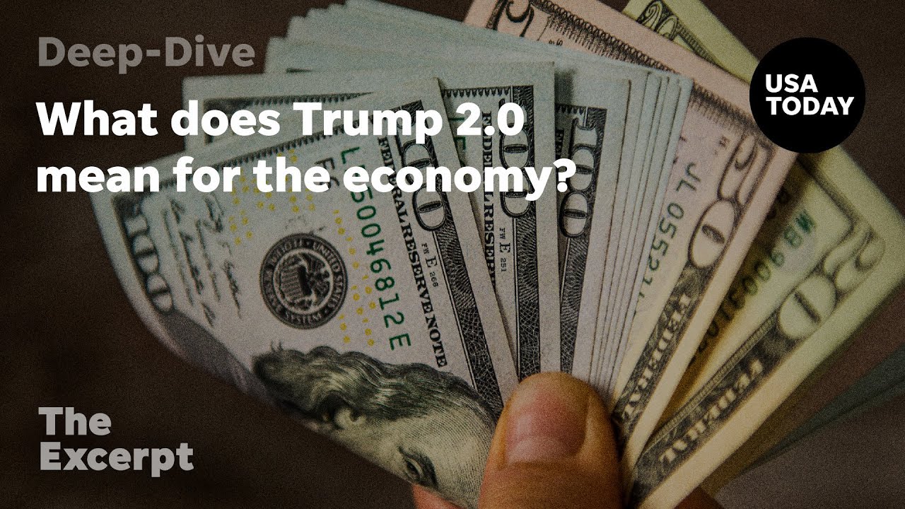 What does Trump 2.0 mean for the economy? | The Excerpt