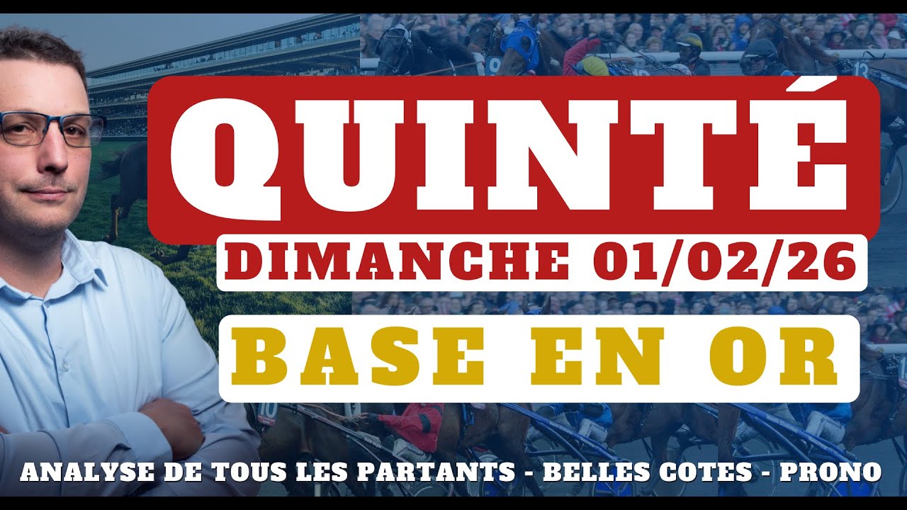 Base en Or et Pronostic Quinté du Dimanche 01/02/26. Tocard, Pronostic PMU complet, Partants du jour