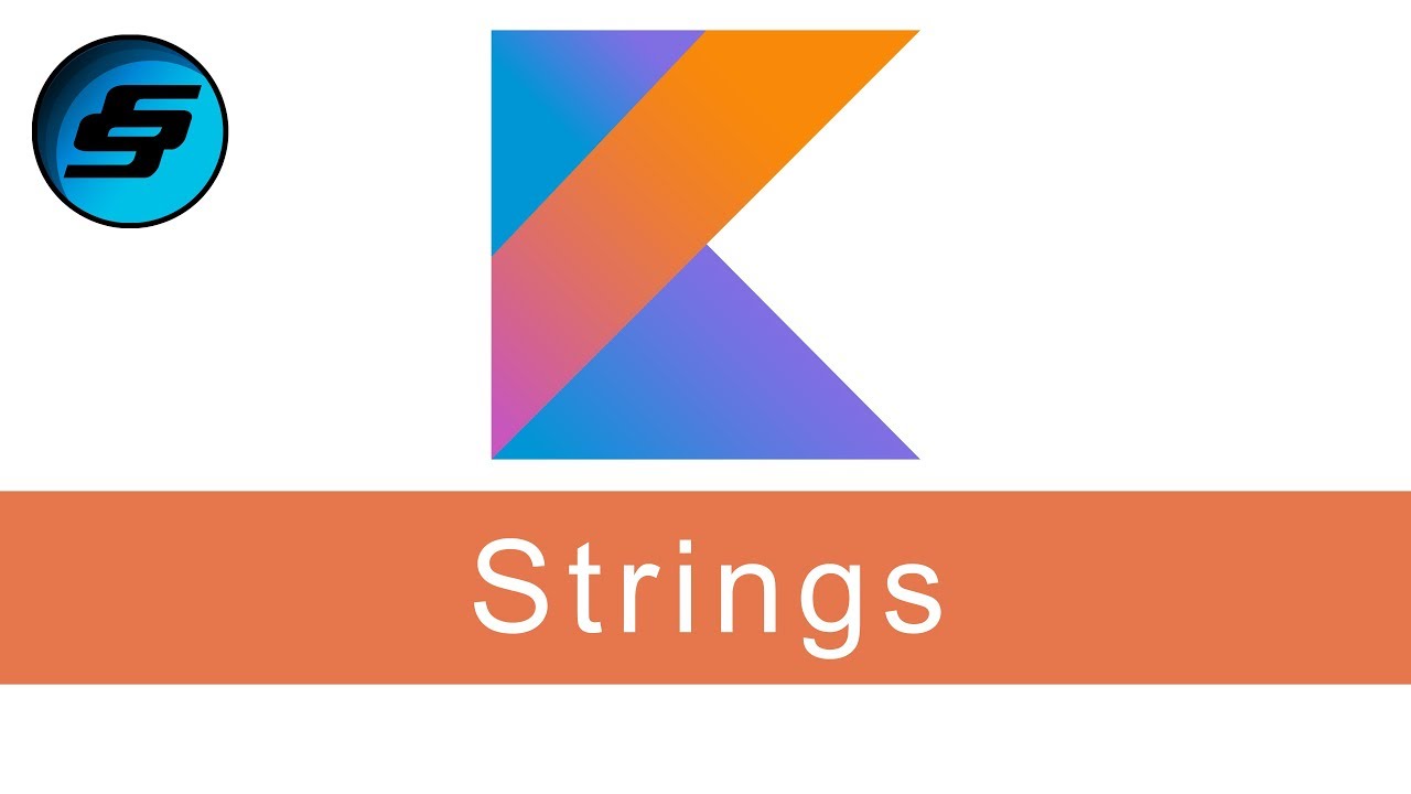 Strings - Kotlin Programming