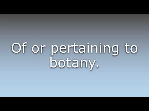 What does Botanic mean?