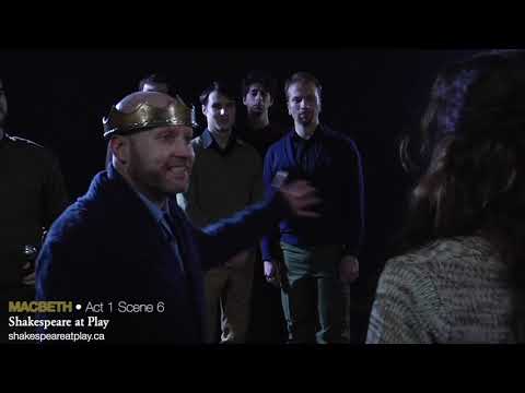 Macbeth • Act 1 Scene 6 • Shakespeare at Play