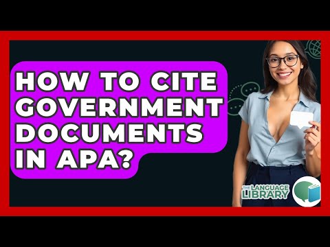How To Cite Government Documents In APA? - The Language Library