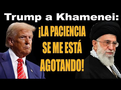 🇺🇸 TRUMP amenaza a Khamenei: Inminente ataque a Irán.
