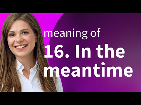 Mastering "In the Meantime": Enhance Your English Conversations!