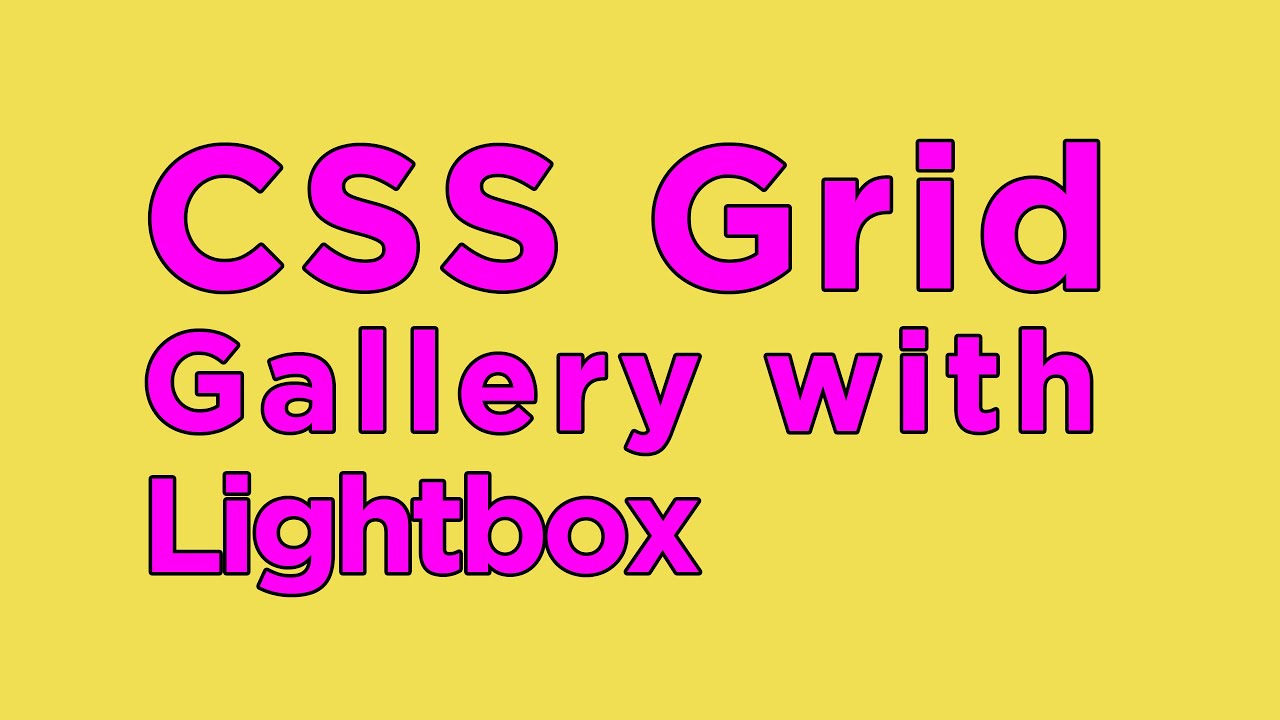 CSS Grid Responsive Image Gallery with Lightbox and Mosaic Layout