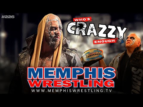 Memphis Wrestling #226 - Who's Crazzy Enough?