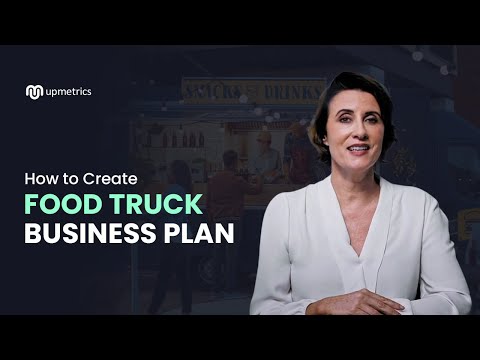How to Write a Food Truck Business Plan: Easy Step-by-Step Guide