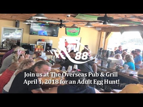 Adult Egg Hunt at The Overseas Pub & Grill April 1, 2018- Marathon, Florida Keys
