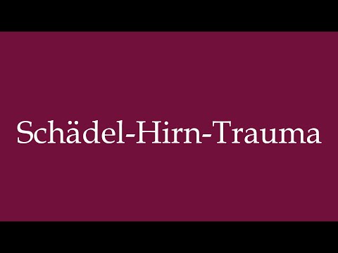 How to Pronounce ''Schädel-Hirn-Trauma'' (Traumatic brain injury) Correctly in German