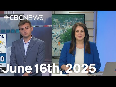 CBC Winnipeg News June 16th, 2025 | Breaking News | Manitoba Wildfires