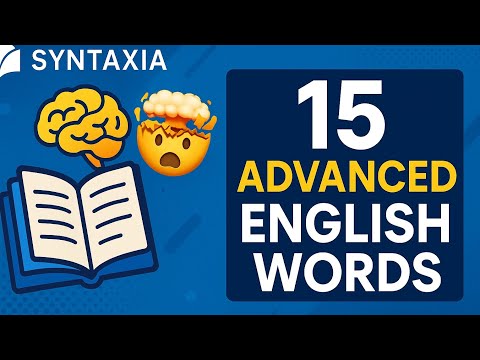 15 Advanced English Words You Must Know (C1 Level Vocabulary with Examples!)