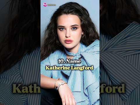 Top 10 Biography Of Katherine Langford Australian Actress In 2025 #beautiful #facts #shorts #actress